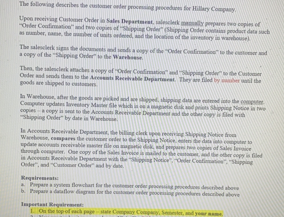 Solved The following describes the customer order processing | Chegg.com