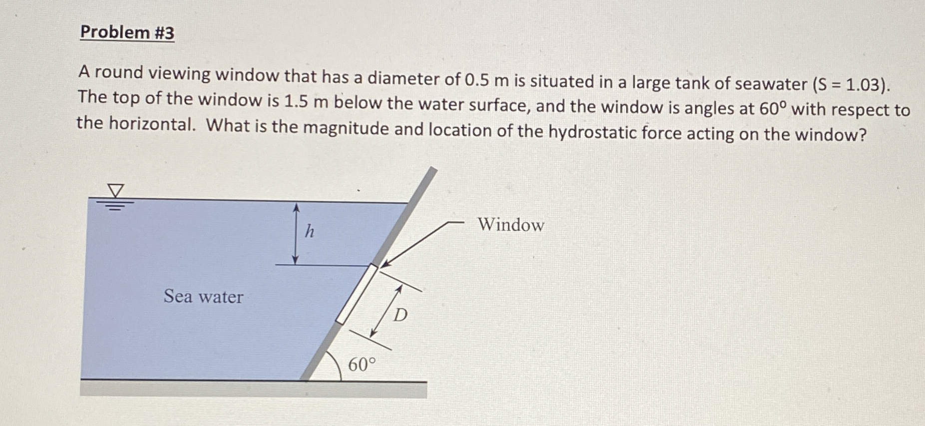 Solved Problem #3A round viewing window that has a diameter | Chegg.com