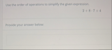 Solved Use the order of operations to simplify the given | Chegg.com