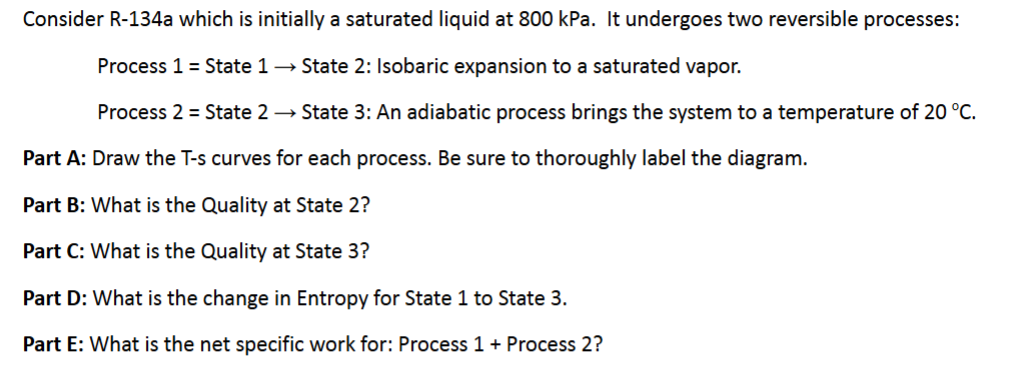 Solved Consider R-134a which is initially a saturated liquid | Chegg.com