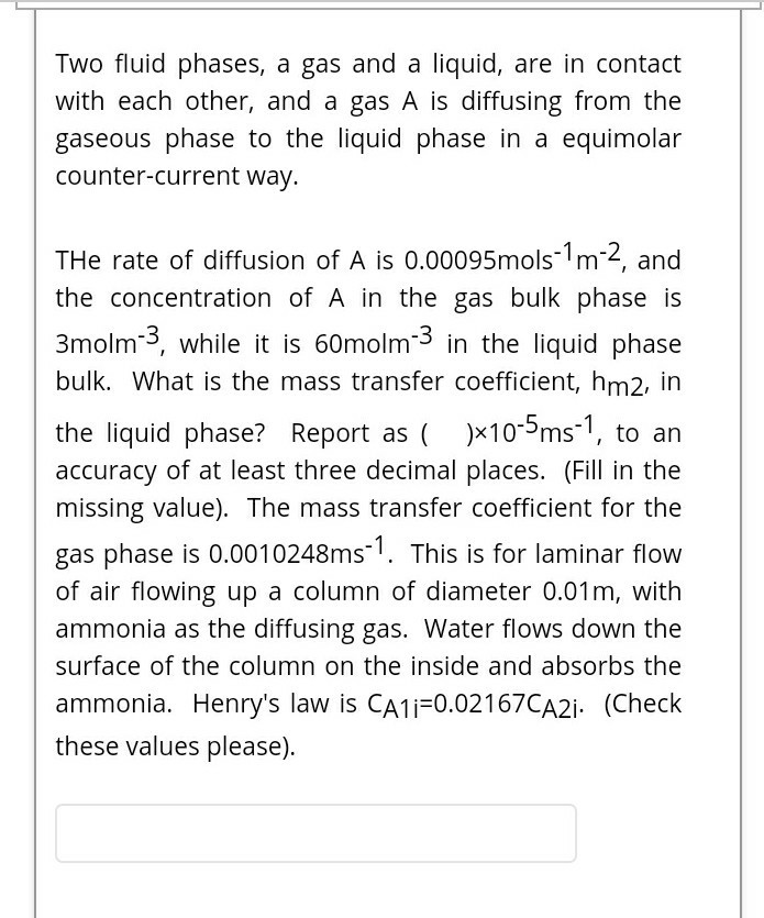 Solved Two fluid phases, a gas and a liquid, are in contact | Chegg.com