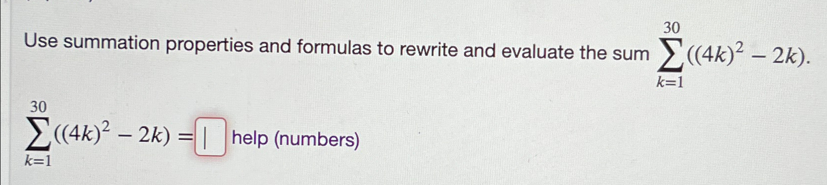 Solved Use summation properties and formulas to rewrite and | Chegg.com