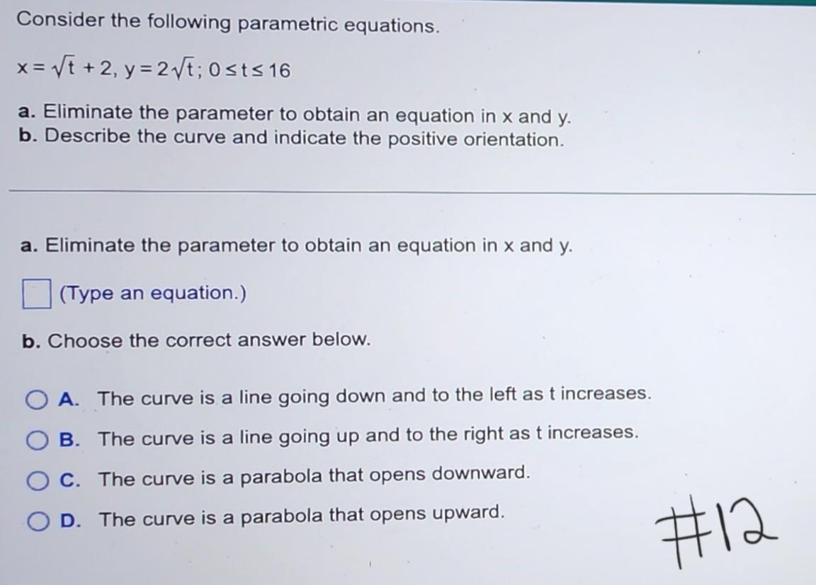 Solved Consider the following parametric equations. | Chegg.com