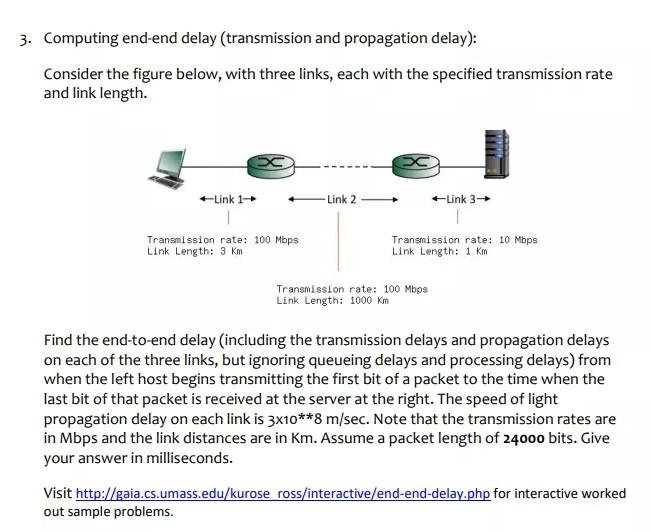 Solved 3. Computing end-end delay (transmission and | Chegg.com Solved 3. Computing end-end delay (transmission and | Chegg.com