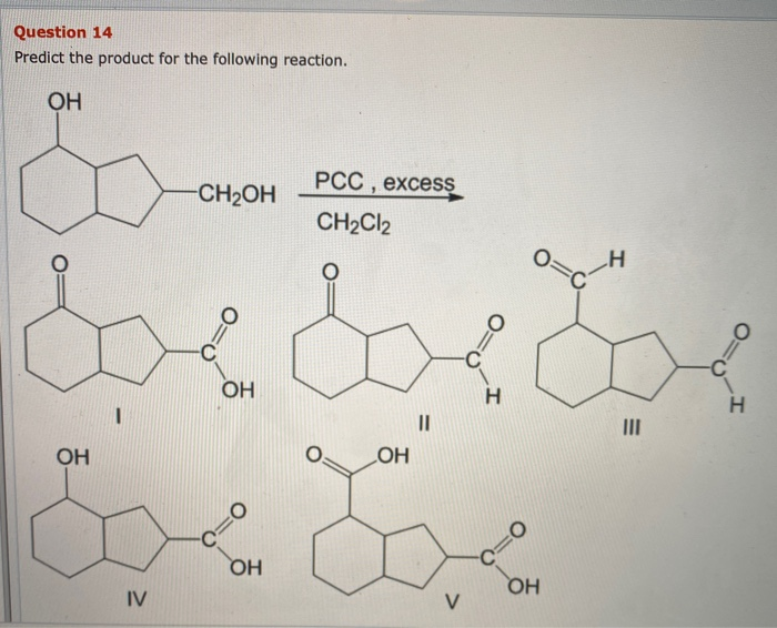 Solved Question 14 Predict the product for the following | Chegg.com