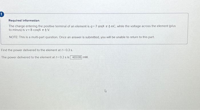 Solved Required information The charge entering the positive | Chegg.com