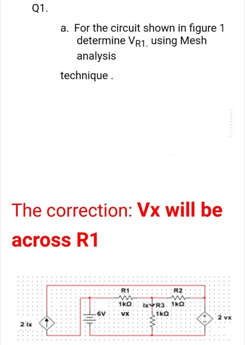 Solved Q1. a. For the circuit shown in figure 1 determine | Chegg.com