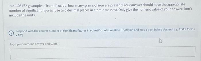 Solved In a 1.054E2 g sample of iron(III) oxide, how many | Chegg.com
