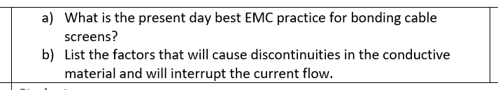 Solved a) ﻿What is the present day best EMC practice for | Chegg.com