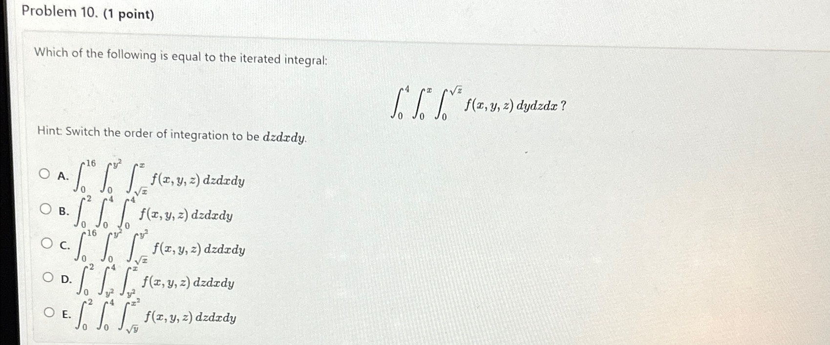 Solved Problem 10. (1 ﻿point)Which of the following is equal | Chegg.com