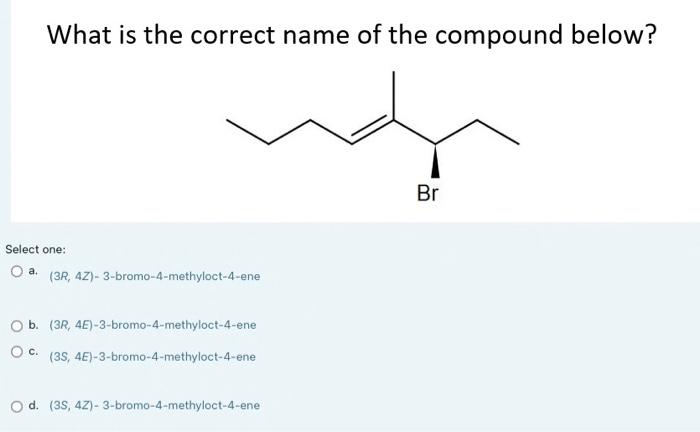 Solved The molecules shown below are Select one: a. | Chegg.com