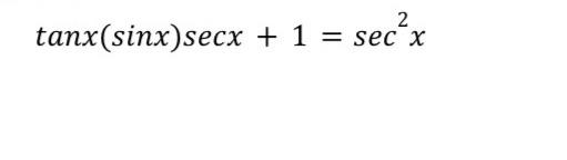 Solved tanx(sinx)secx+1=sec2x1+sinθcosθ+1−sinθcosθ=2secθ | Chegg.com