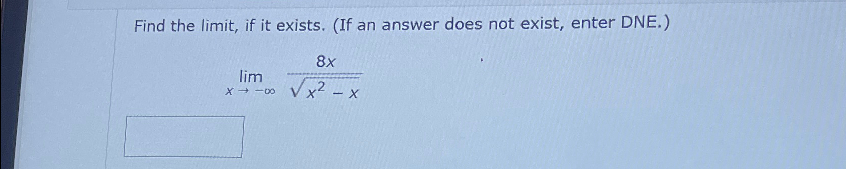 Solved Find the limit, ﻿if it exists. (If an answer does not | Chegg.com