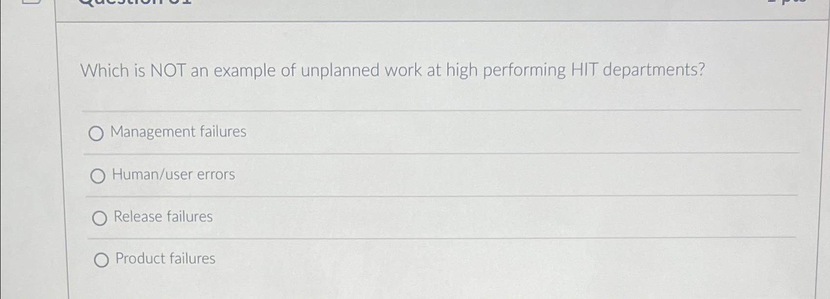 Solved Which is NOT an example of unplanned work at high | Chegg.com