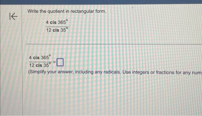 Solved Write the quotient in rectangular form. | Chegg.com