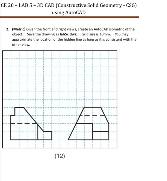 Solved CE 20 - LAB 5 - 3D CAD (Constructive Solid Geometry - | Chegg.com