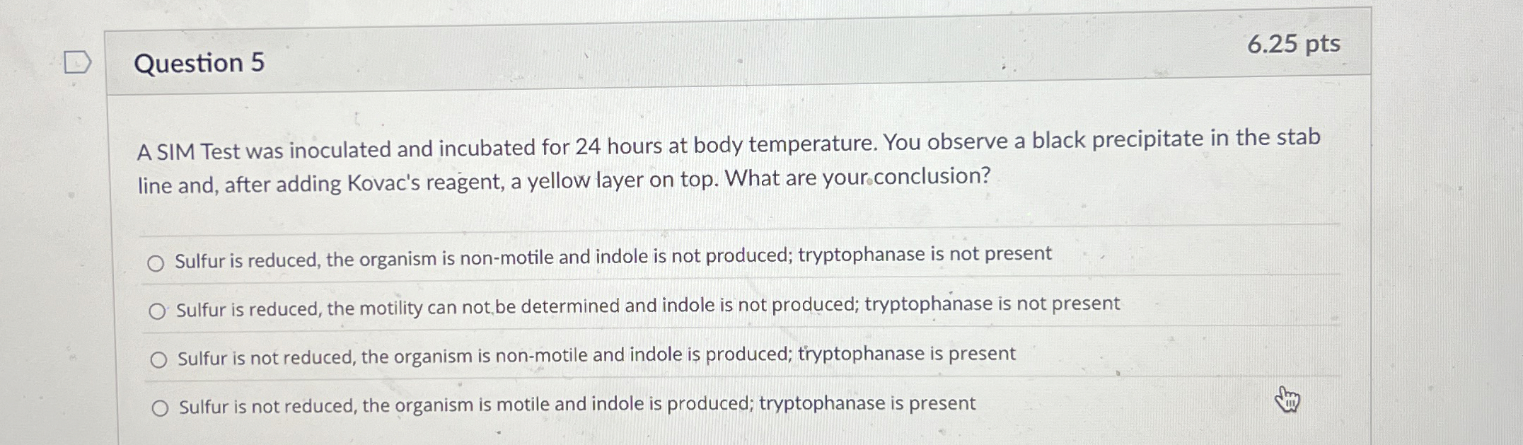 Solved Question 5A SIM Test was inoculated and incubated for | Chegg.com