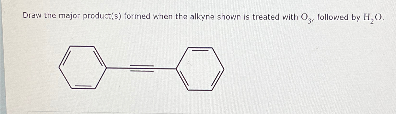 Draw the major product(s) formed when the alkyne | Chegg.com Draw the major product(s) formed when the alkyne | Chegg.com