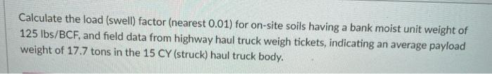 Solved Calculate the load (swell) factor (nearest 0.01) for | Chegg.com