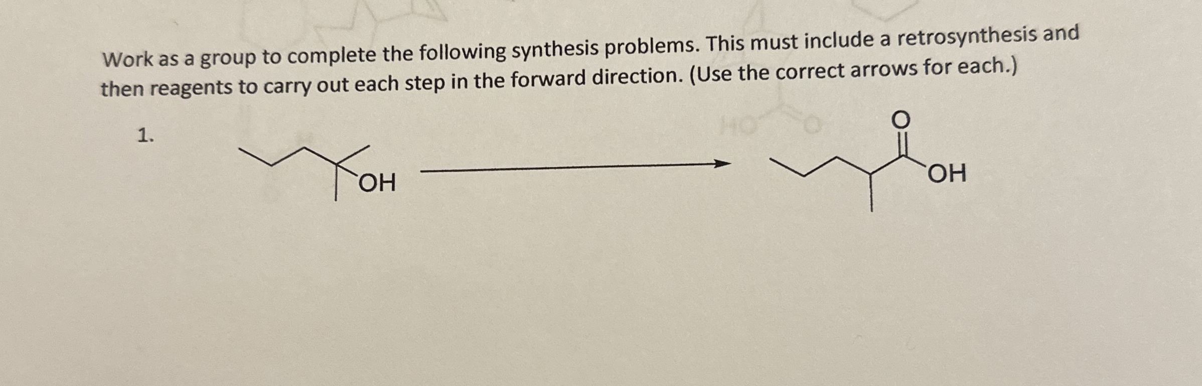 Solved Work as a group to complete the following synthesis | Chegg.com