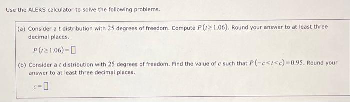 Solved Use the ALEKS calculator to solve the following | Chegg.com