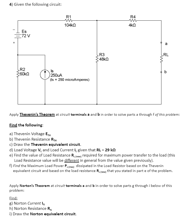 Solved 4) Given the following circuit: Apply Thevenin's | Chegg.com
