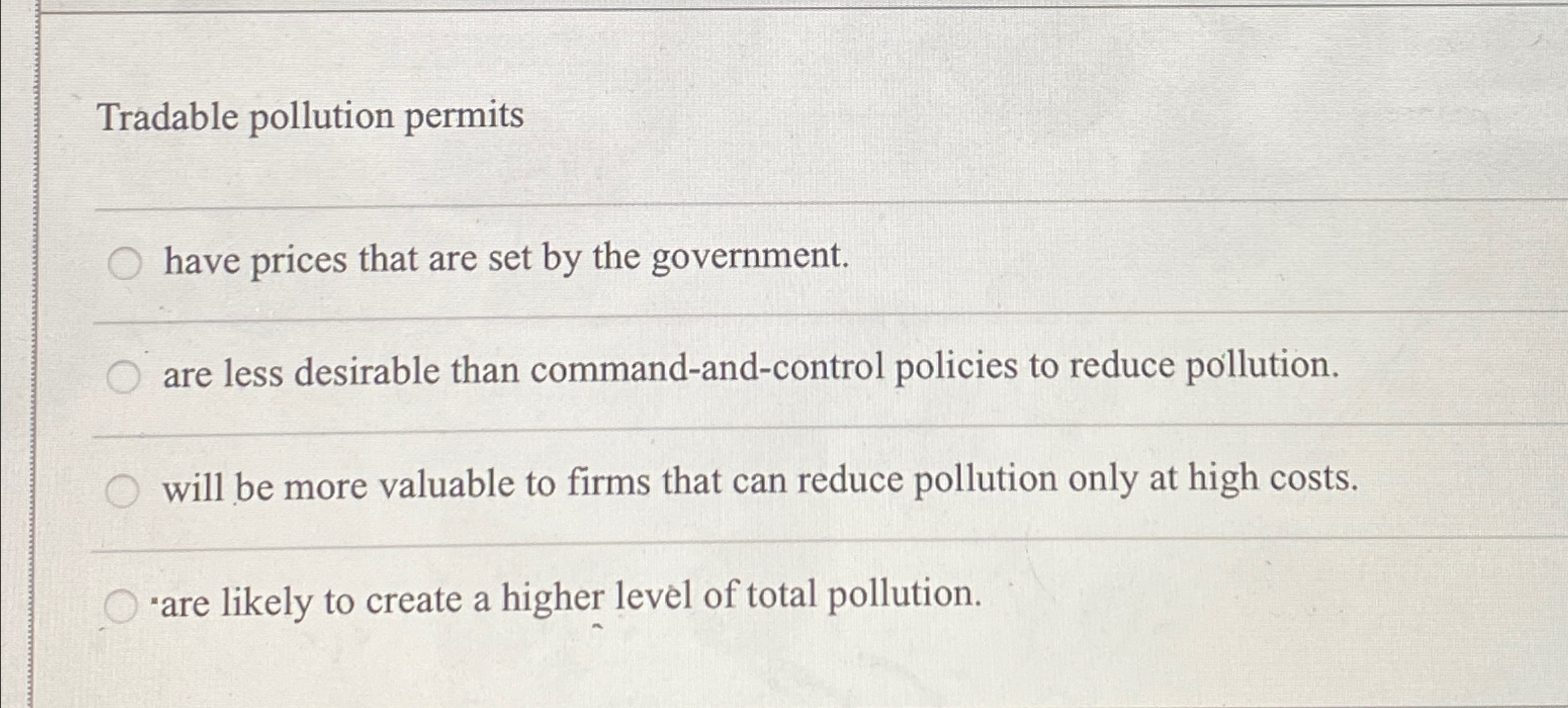 Solved Tradable pollution permitshave prices that are set by | Chegg.com