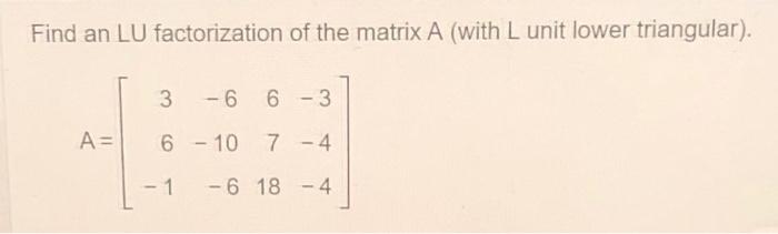 [solved] Find An Lu Factorization Of The Matrix A W