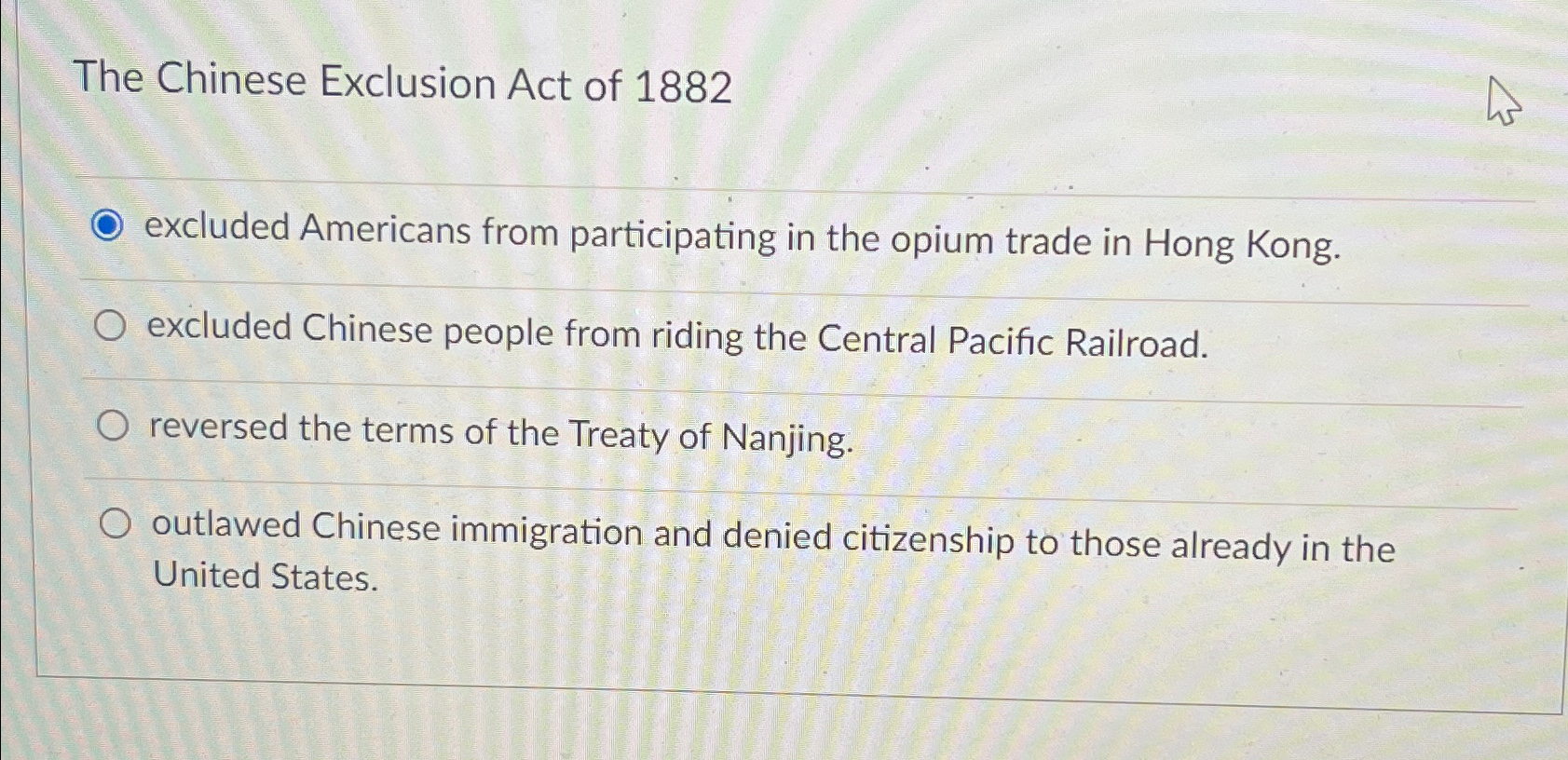 Solved The Chinese Exclusion Act of 1882excluded Americans | Chegg.com