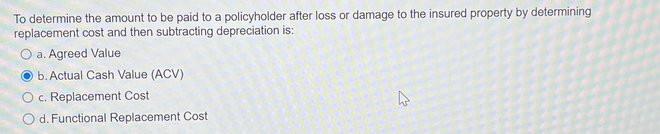 Solved To determine the amount to be paid to a policyholder | Chegg.com