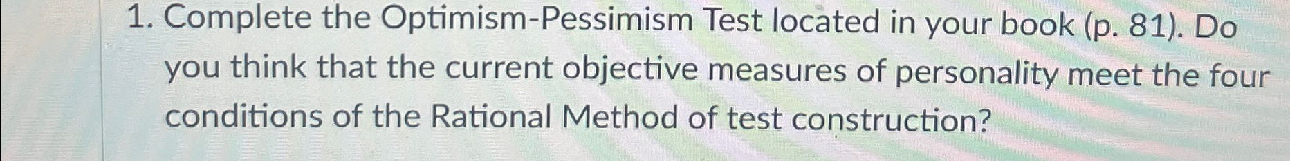 Solved Complete the Optimism-Pessimism Test located in your | Chegg.com