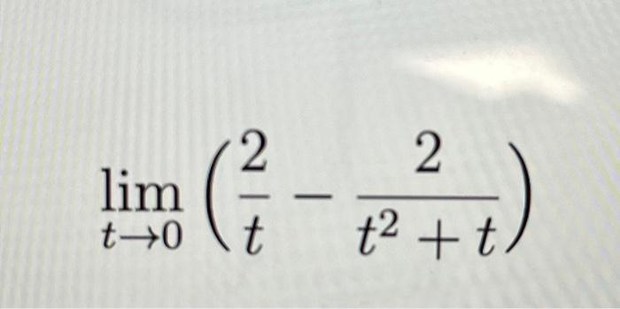 Solved limt→0(t2−t2+t2) | Chegg.com