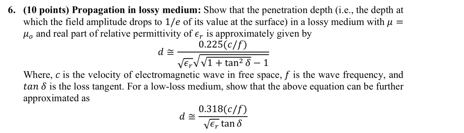 Solved 10 Points Propagation In Lossy Medium Show That 