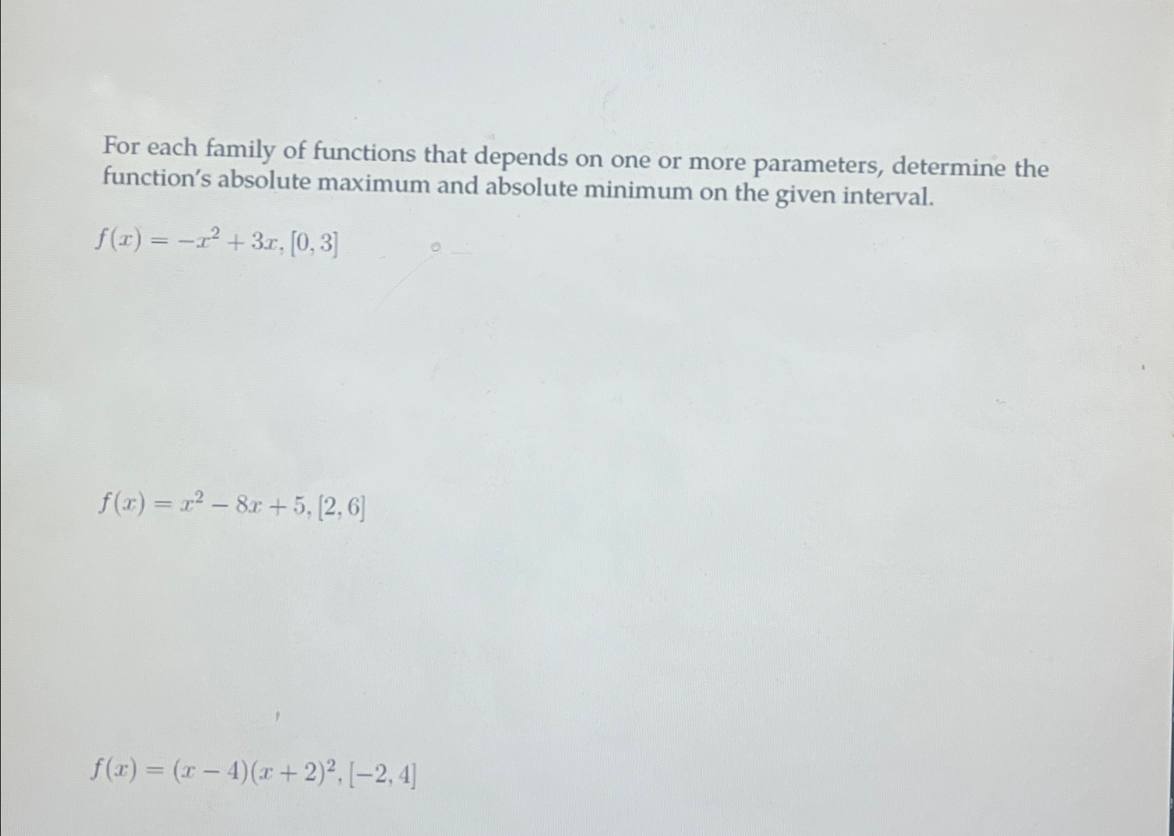 Solved For each family of functions that depends on one or | Chegg.com