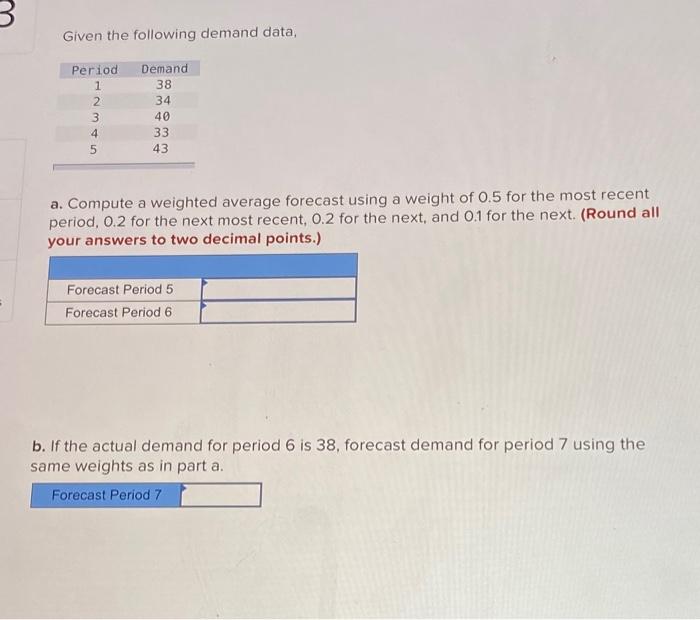 Solved Given the following demand data, a. Compute a | Chegg.com