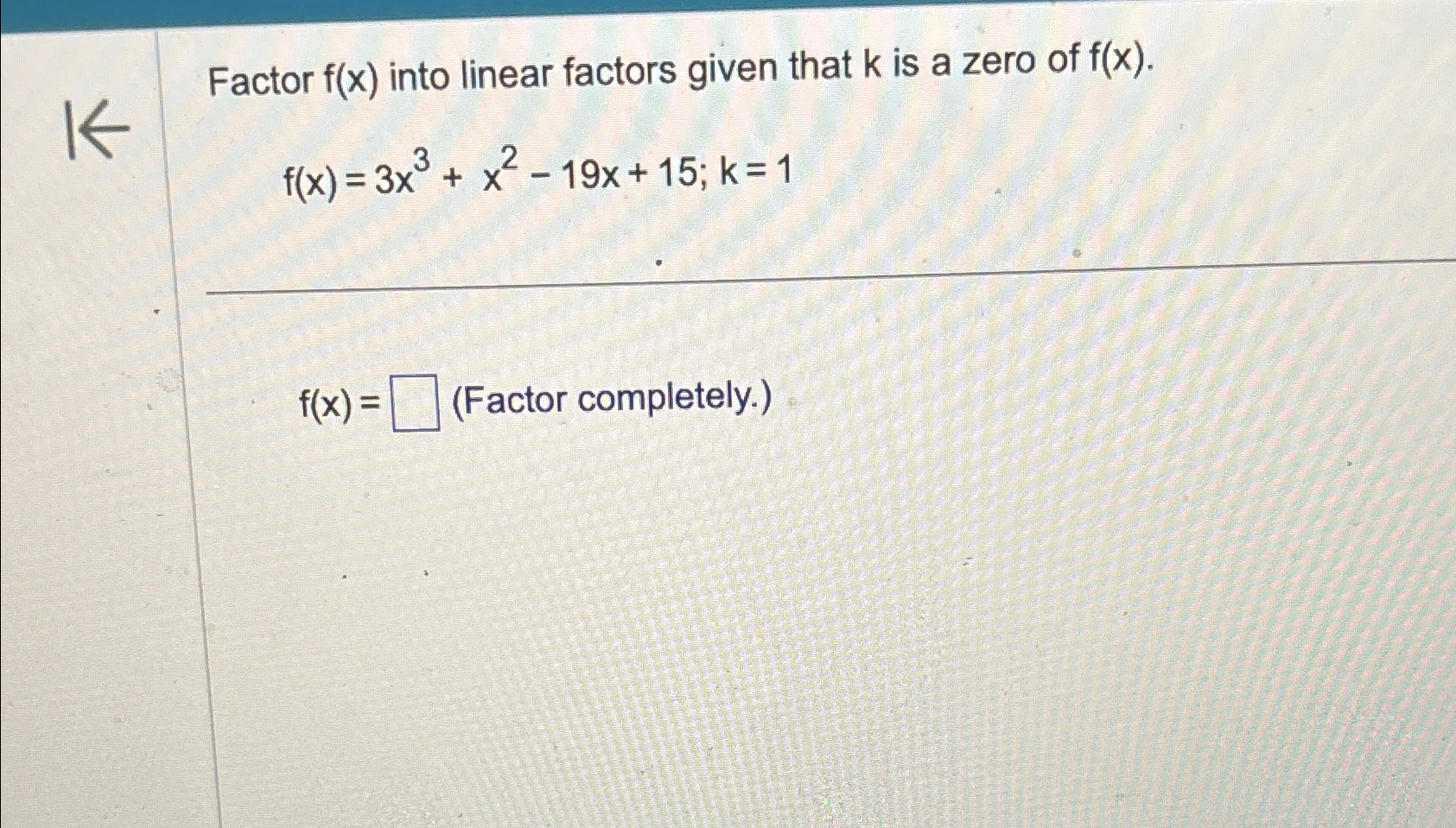 Solved Factor f(x) ﻿into linear factors given that k ﻿is a | Chegg.com