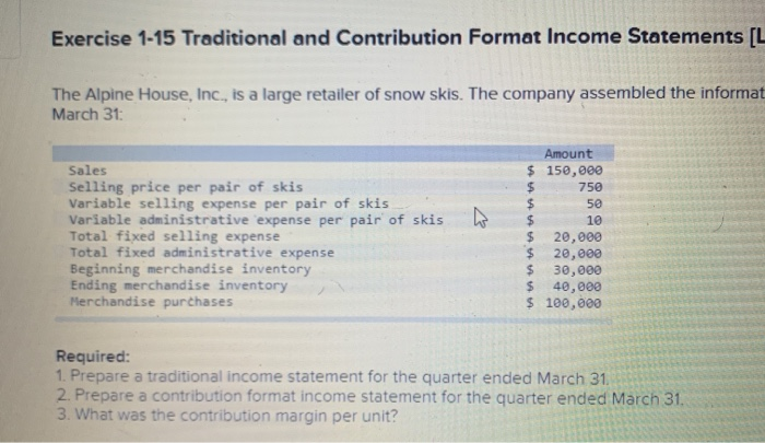 Solved Exercise 1-15 Traditional and Contribution Format | Chegg.com
