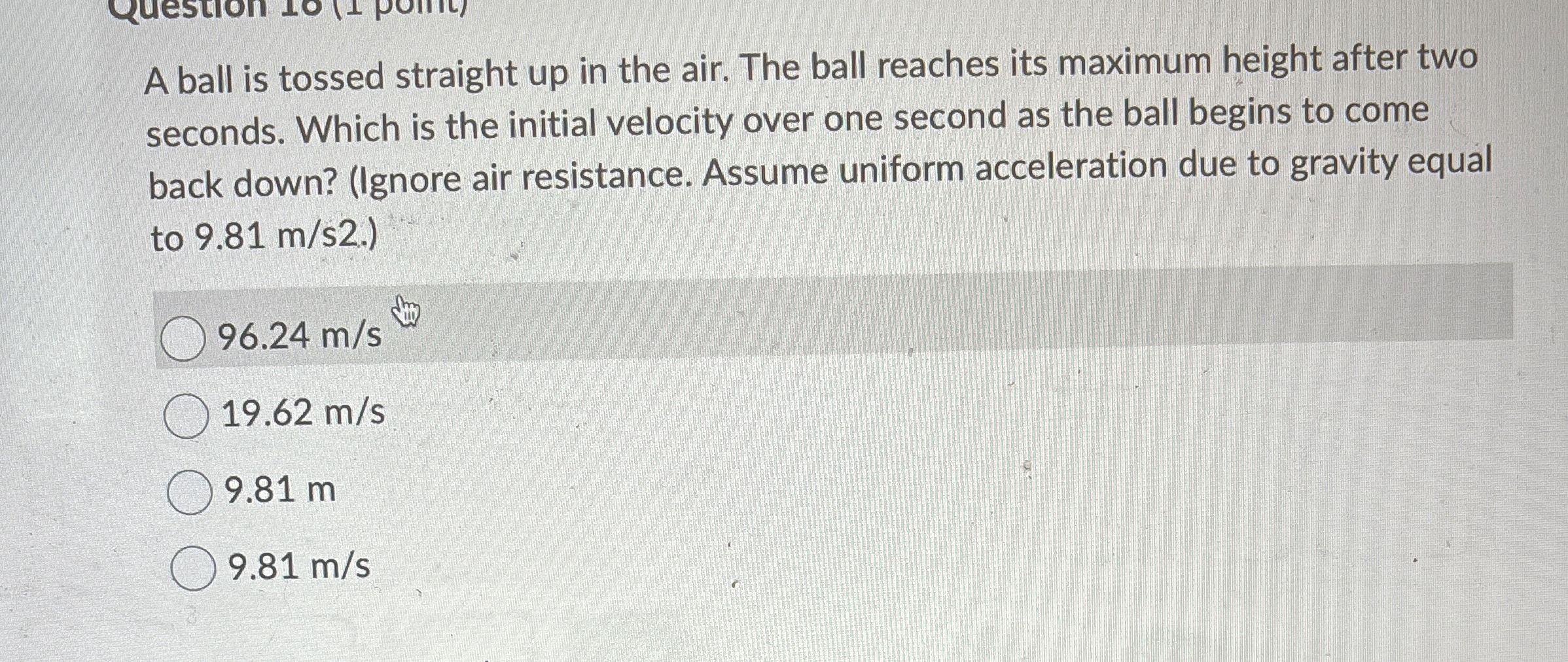 Solved A ball is tossed straight up in the air. The ball | Chegg.com