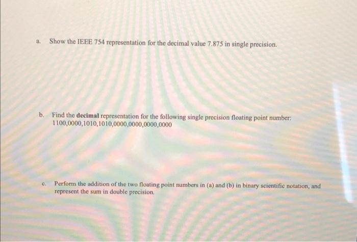 Solved 3. Show the IEEE 754 representation for the decimal | Chegg.com