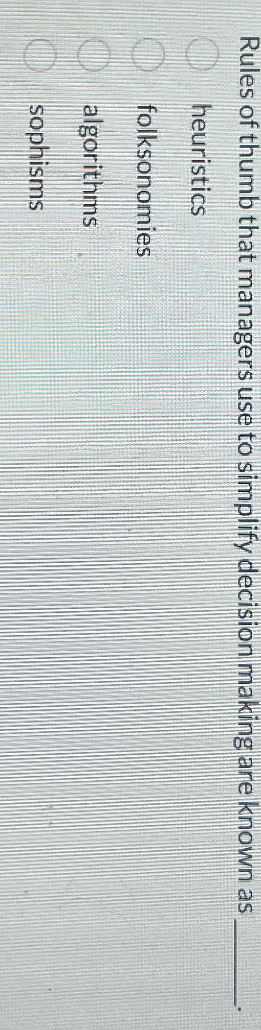 Solved Rules of thumb that managers use to simplify decision | Chegg.com