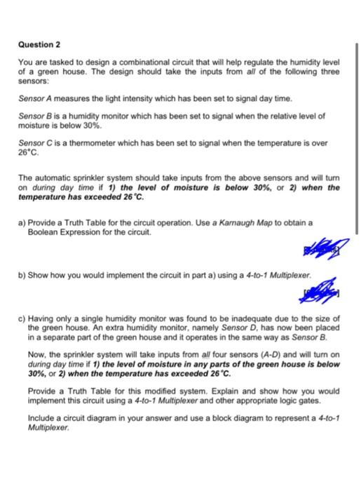 Solved You are tasked to design a combinational circuit that | Chegg.com