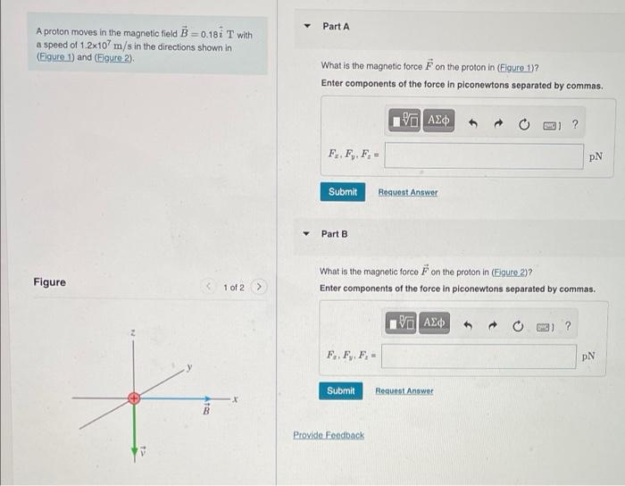 Solved Part A A proton moves in the magnetic field B = 0.181 | Chegg.com