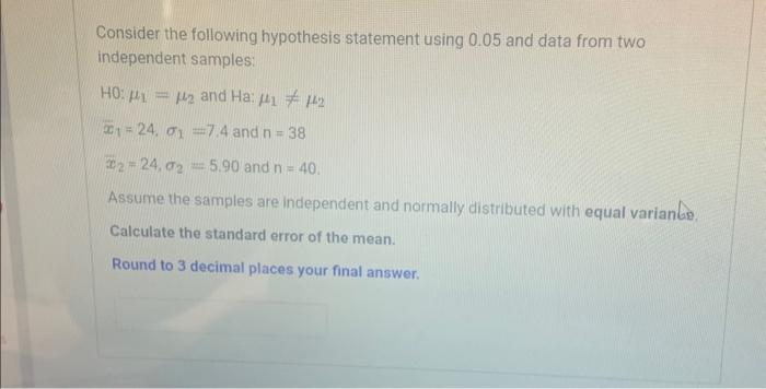 Solved Consider the following hypothesis statement using | Chegg.com