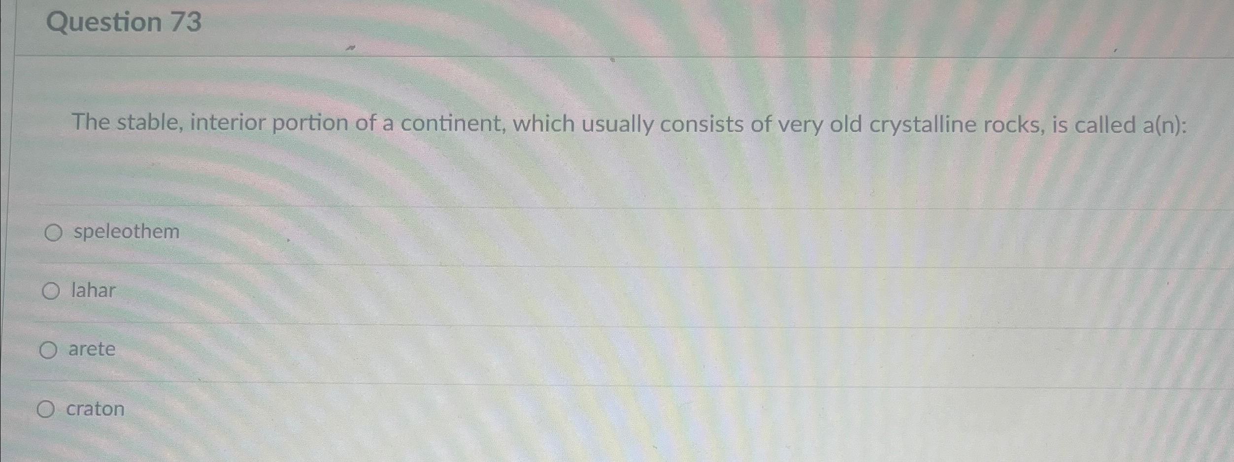 Solved Question 73The stable, interior portion of a | Chegg.com