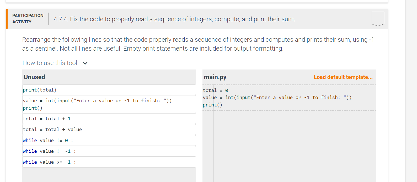 Solved 4.7.4: Fix the code to properly read a sequence of | Chegg.com