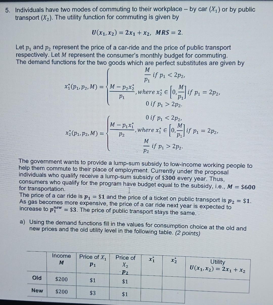 Solved Individuals have two modes of commuting to their | Chegg.com
