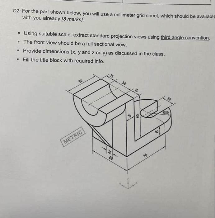Solved Q2: For the part shown below, you will use a | Chegg.com