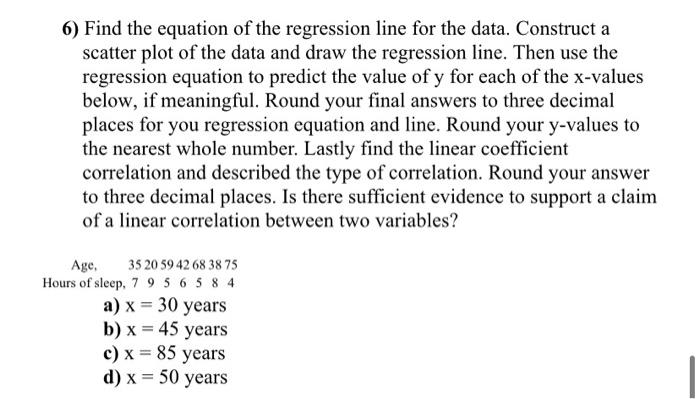 Solved 6) Find the equation of the regression line for the | Chegg.com
