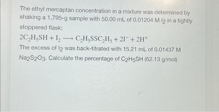 Solved The ethyl mercaptan concentration in a mixture was | Chegg.com