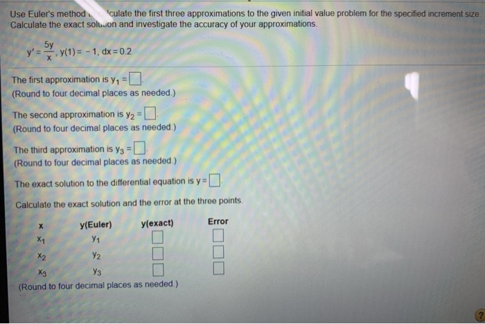 Solved Use Euler's method culate the first three | Chegg.com